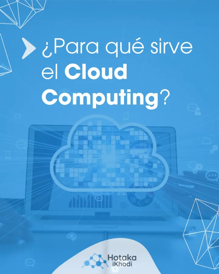 Para qué sirve el Cloud Computing